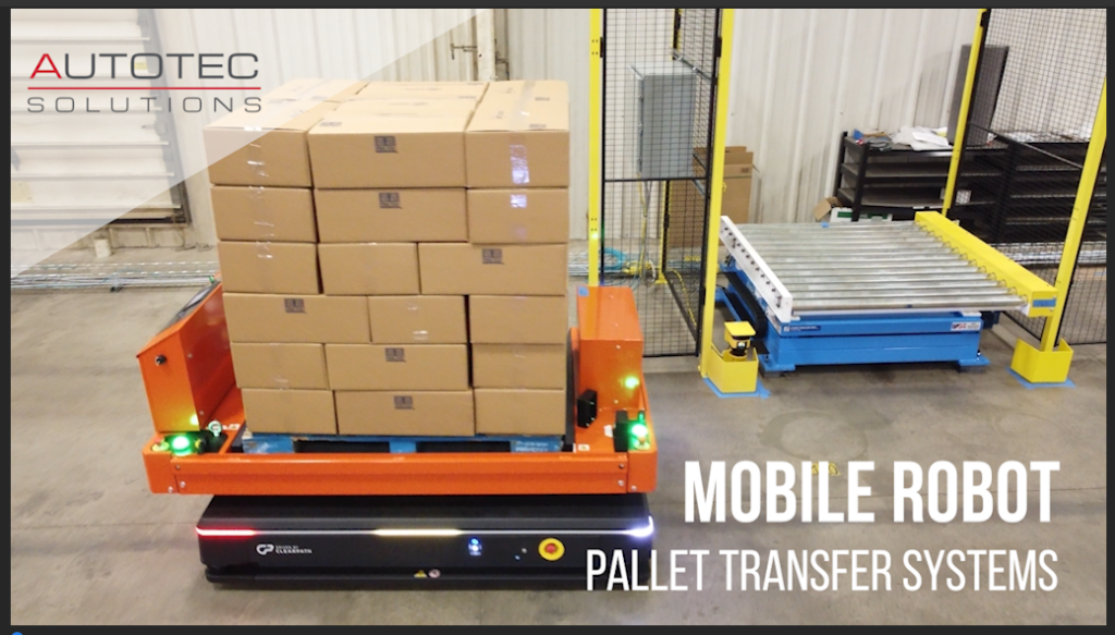 Autotec Solutions Presents: Mobile Robot Pallet Transfer Systems - Autotec Solutions